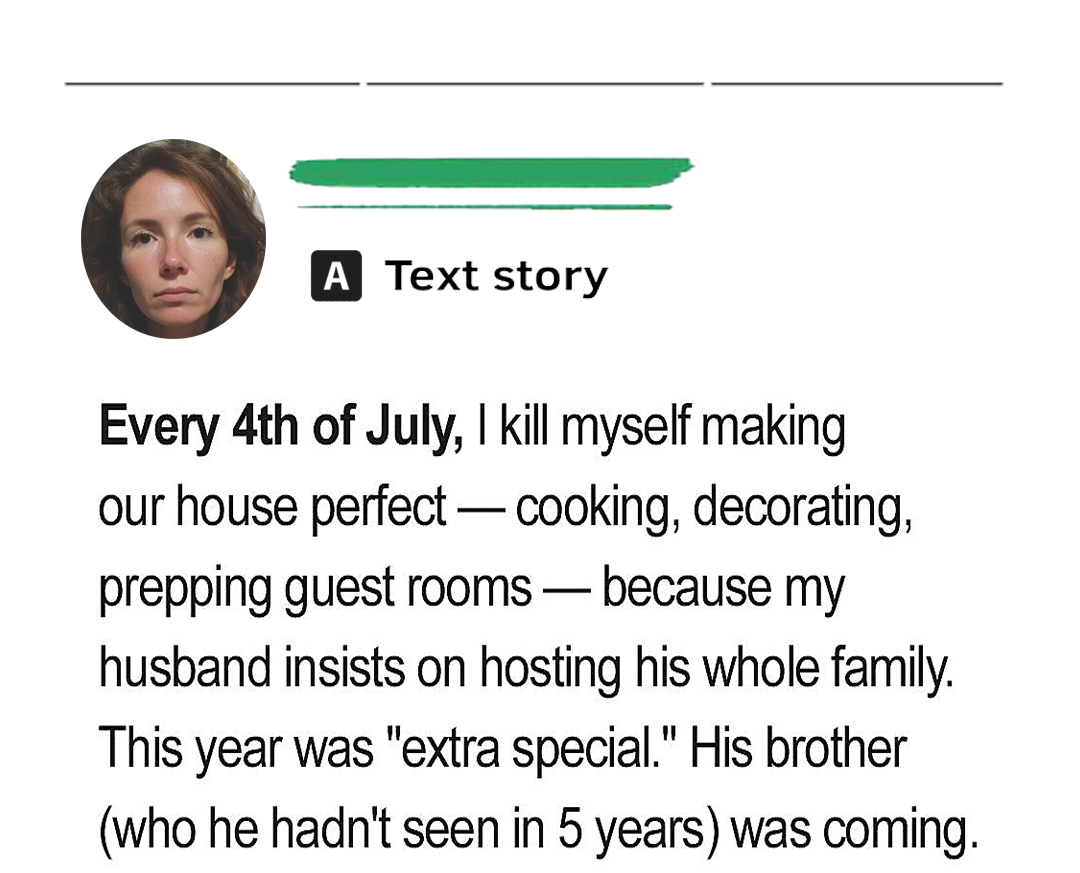 My Husband Took Credit for Everything I Did for the 4th of July ...